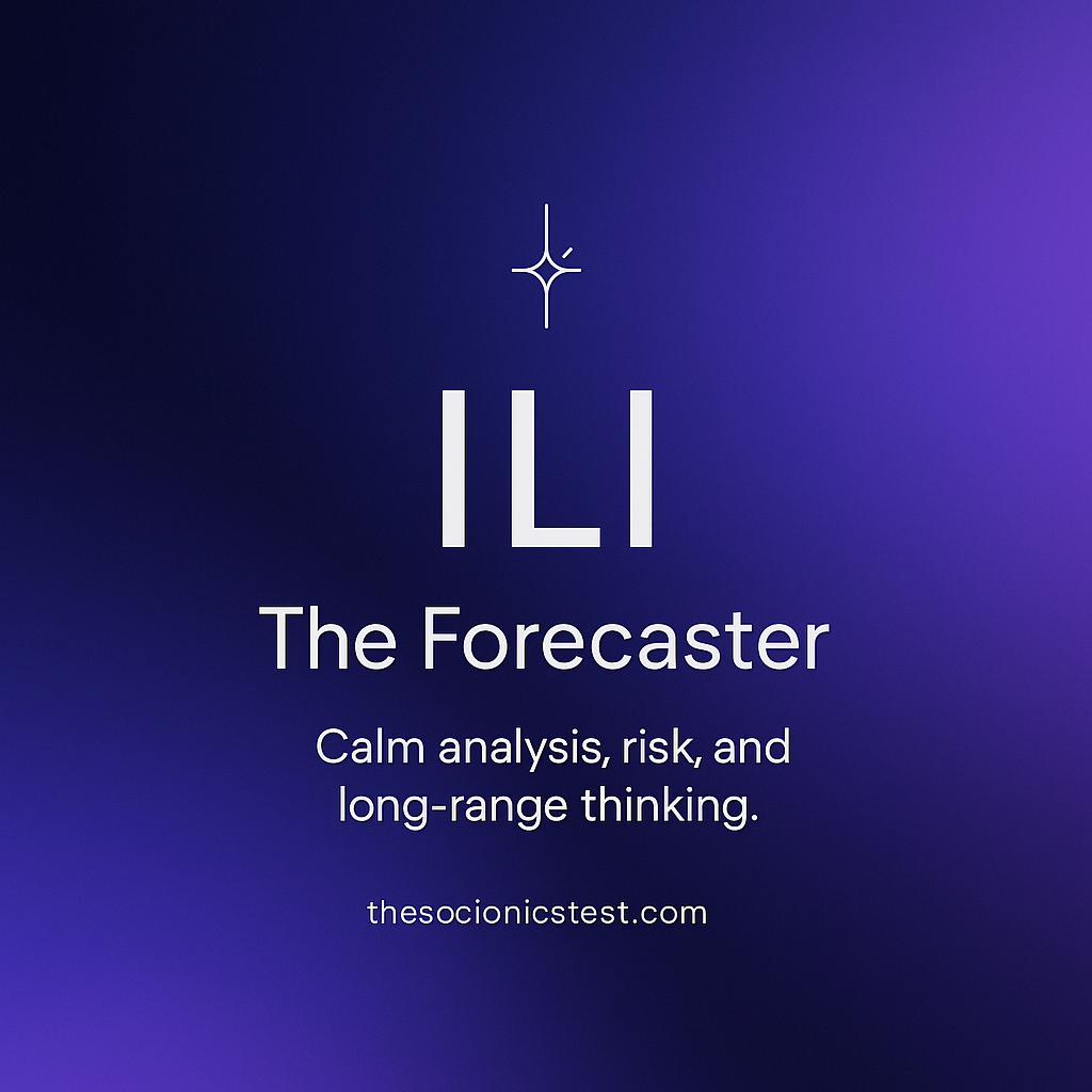 ILI (INTp) – The Forecaster | Socionics Personality Type